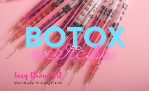 Exercise After Botox Injections